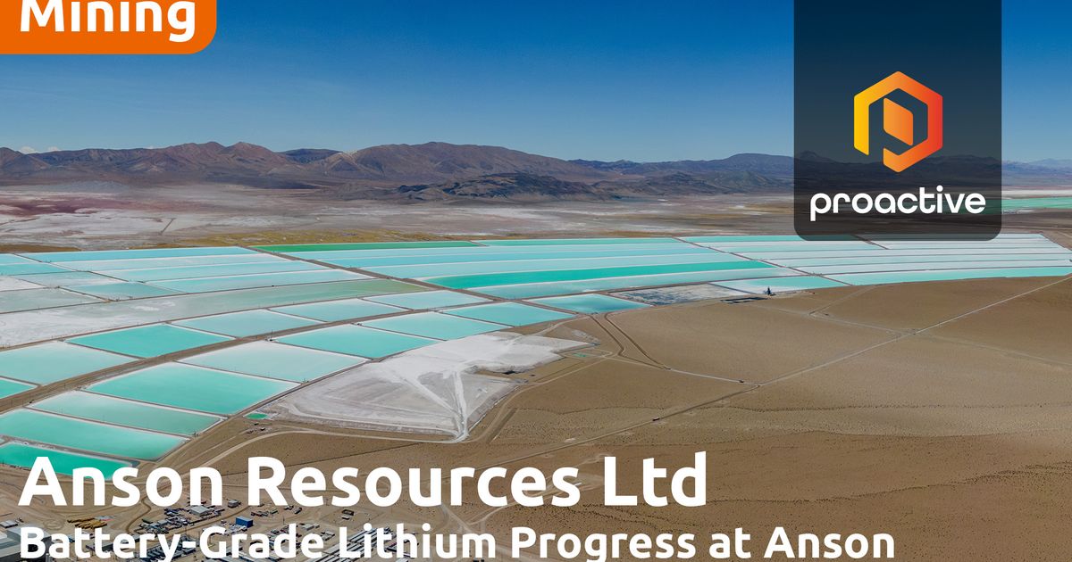 Anson Resources reaches key milestone with Lithium polishing phase at ...