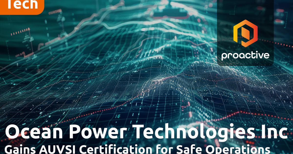 Ocean Power Technologies recognized as trusted operator in autonomous ...