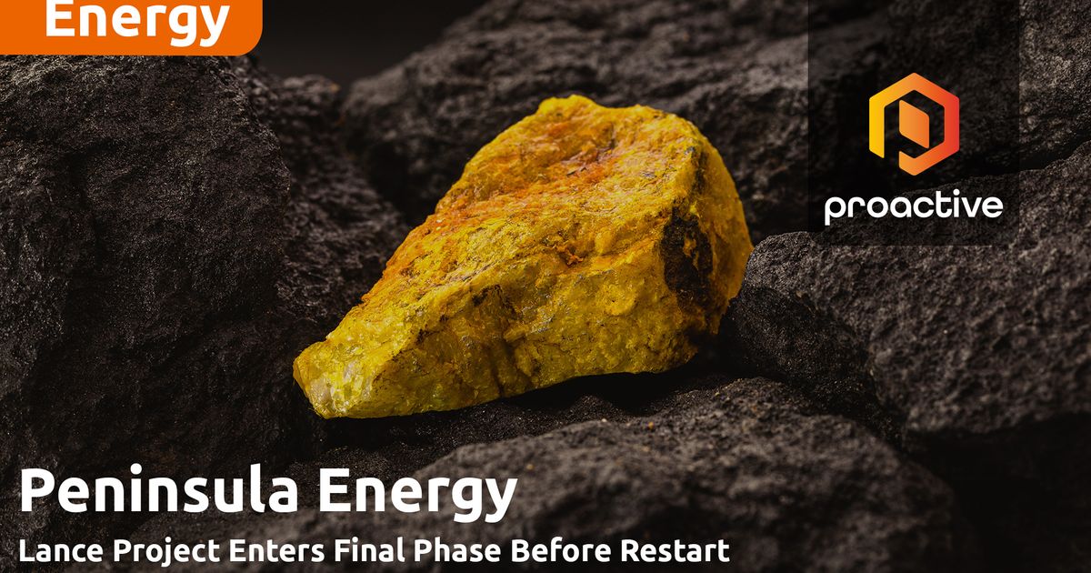 Peninsula Energy nears Lance Project restart as reset plan gains ...