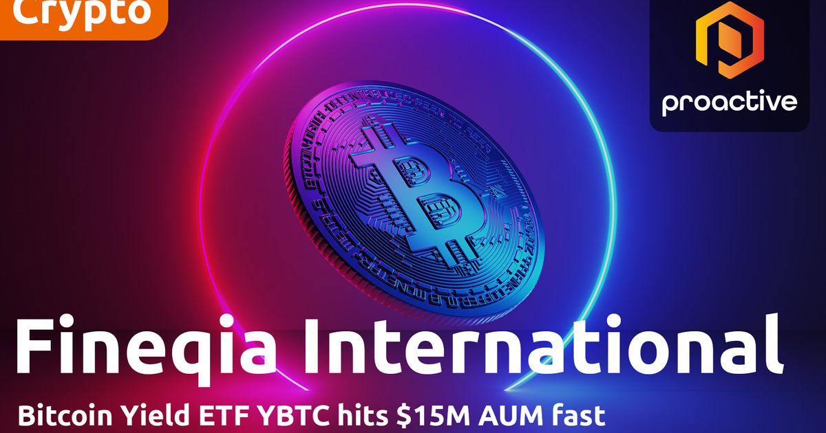 Fineqia's new yield-bearing ETP surpasses C$15M in assets | CSE:FNQ