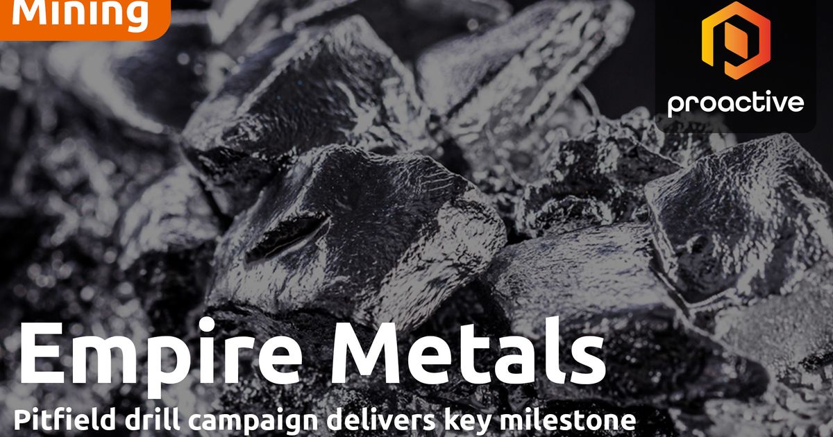 Empire Metals adds top experts as titanium testwork begins at Pitfield ...