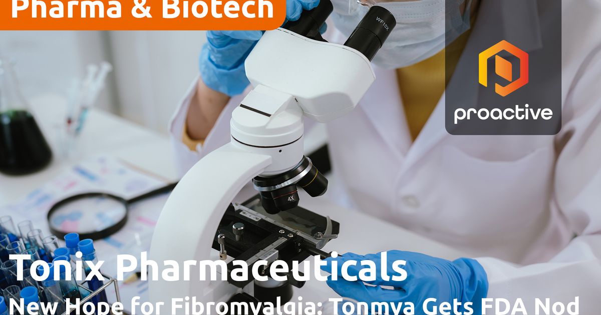 Tonix Pharmaceutical’s Tonmya approved: first fibromyalgia drug in 15 ...