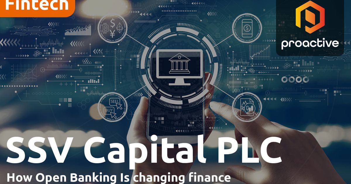 SSV Capital Plc: open banking moving from niche to mainstream; set to redefine UK finance