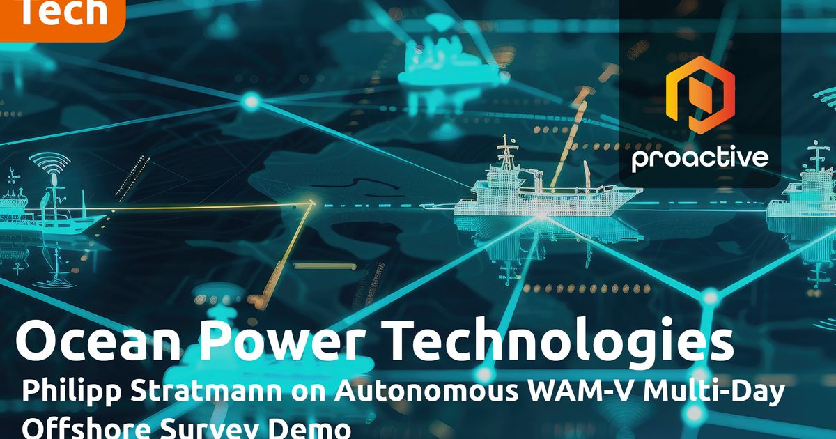 Ocean Power Technologies demonstrates multi-day offshore survey ...