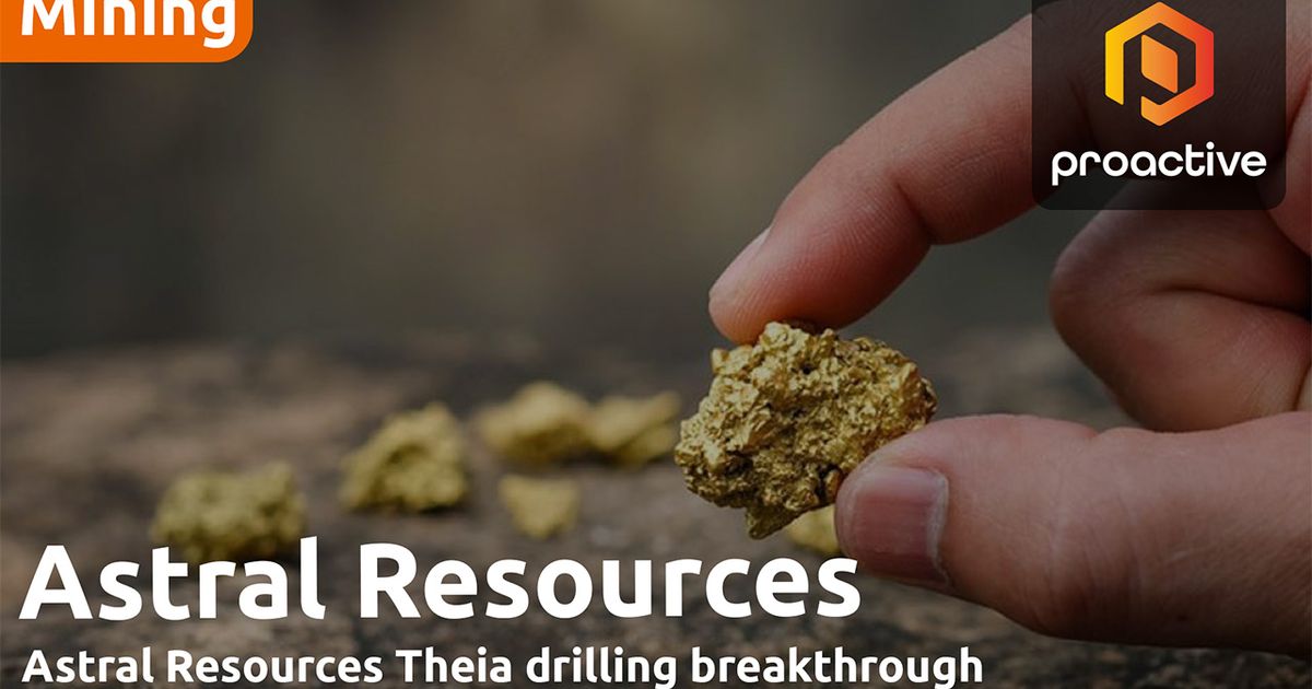 Astral Resources has best-ever gold results at Theia | ASX:AAR