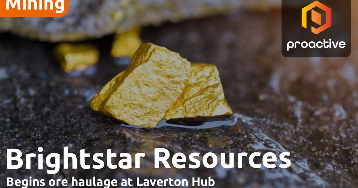 Brightstar Resources begins ore haulage at Laverton Hub | ASX:BTR