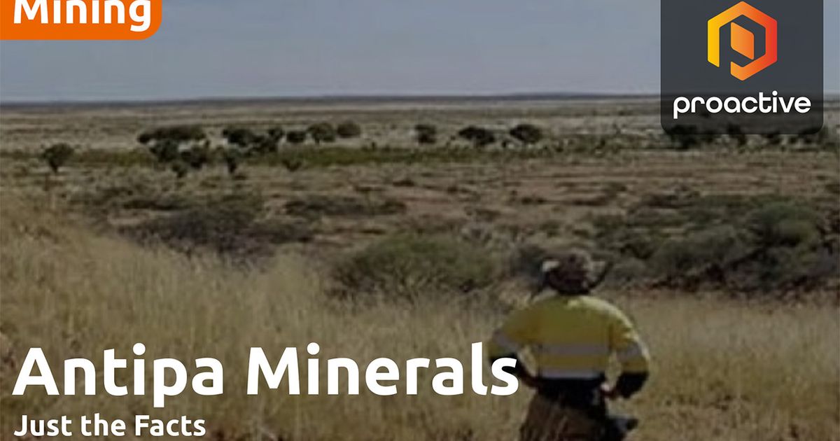 Just the Facts: Antipa Minerals fields high-grade gold and copper at ...