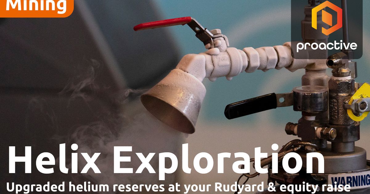 Helix Exploration raises £5mln in placing as it upgrades helium ...