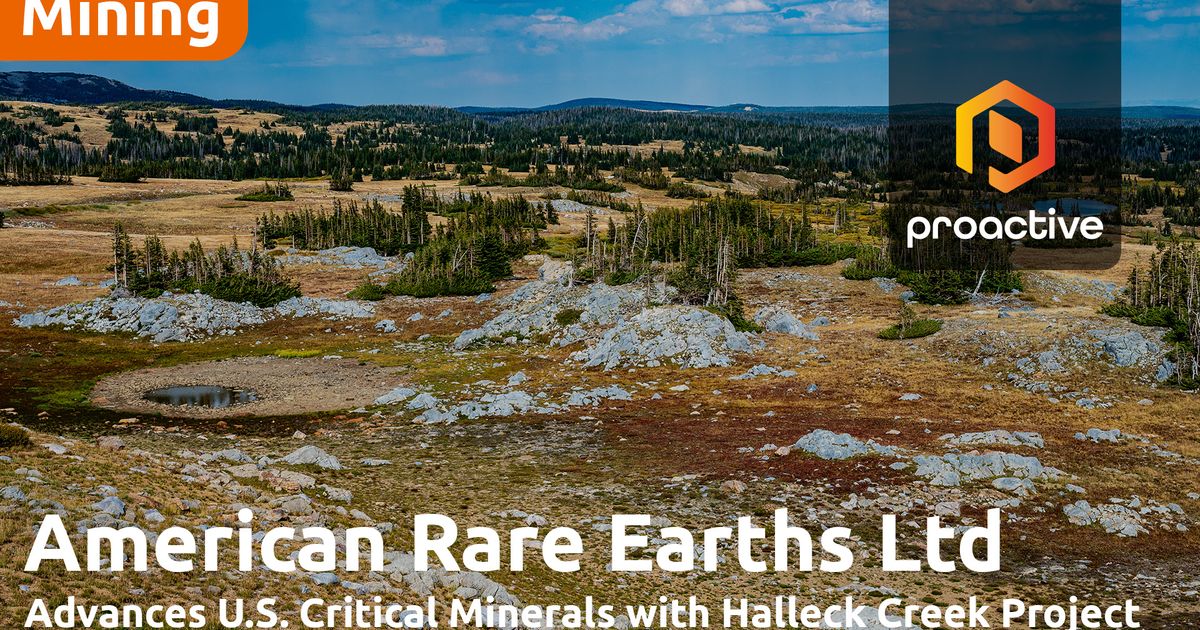 American Rare Earths expands Halleck Creek resource, boosting U.S ...