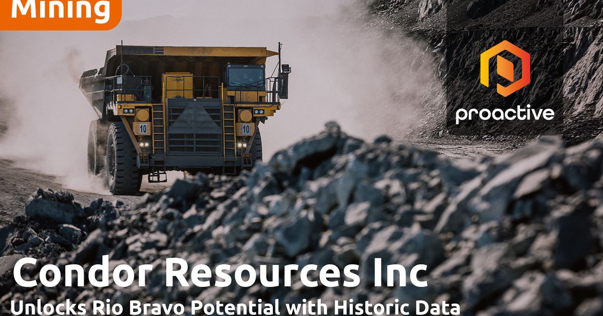 Condor Resources uncovers new Copper-Molybdenum potential at Rio Bravo ...