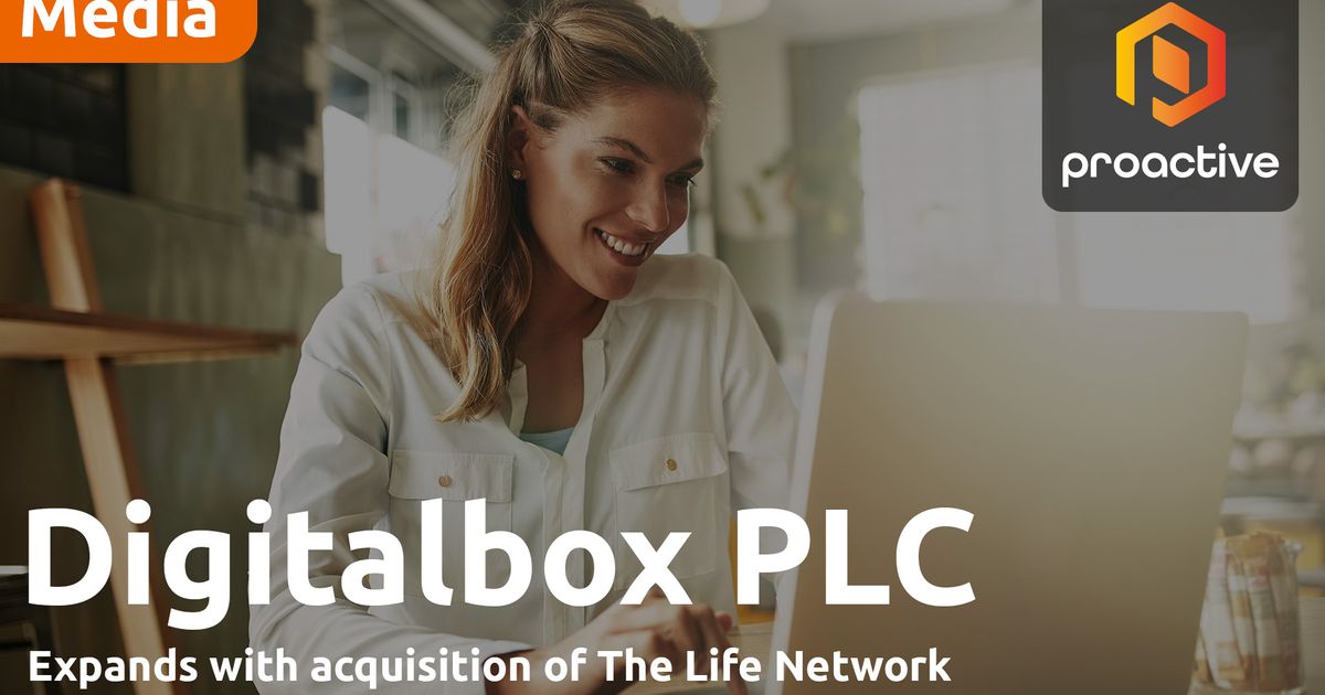 Digitalbox expands with potential acquisition of The Life Network | AIM:DBOX