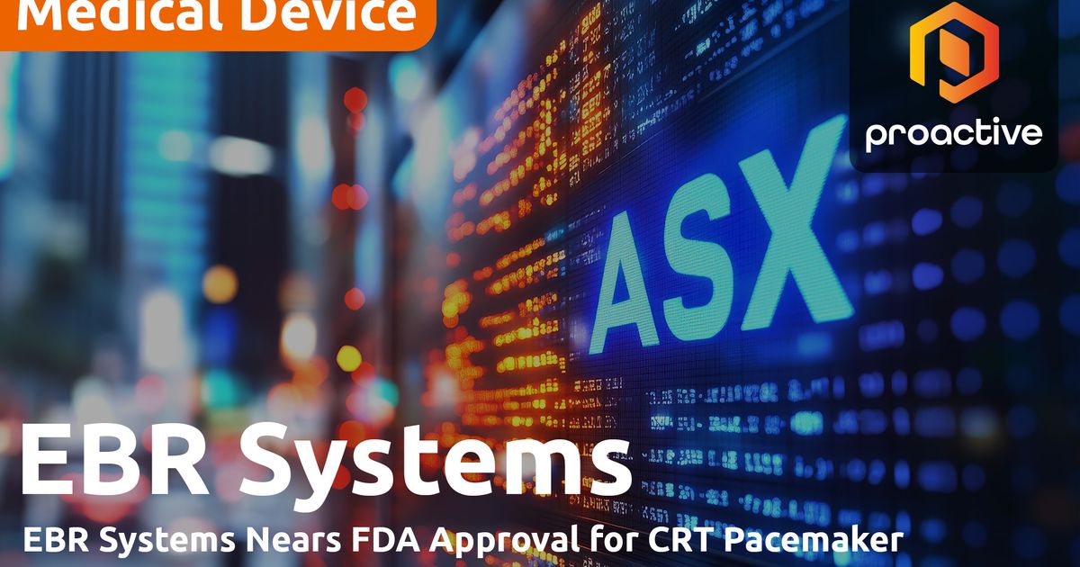EBR Systems nears FDA approval for CRT pacemaker | ASX:EBR