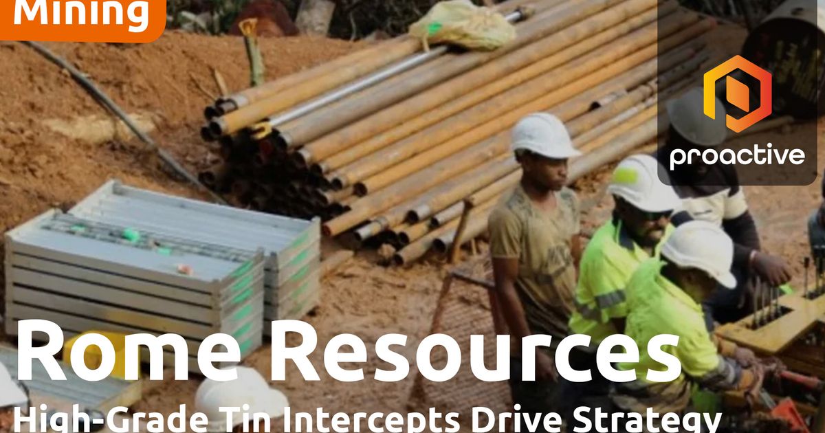 Rome Resources to raise £1.9M for new drilling at Bisie North Tin ...