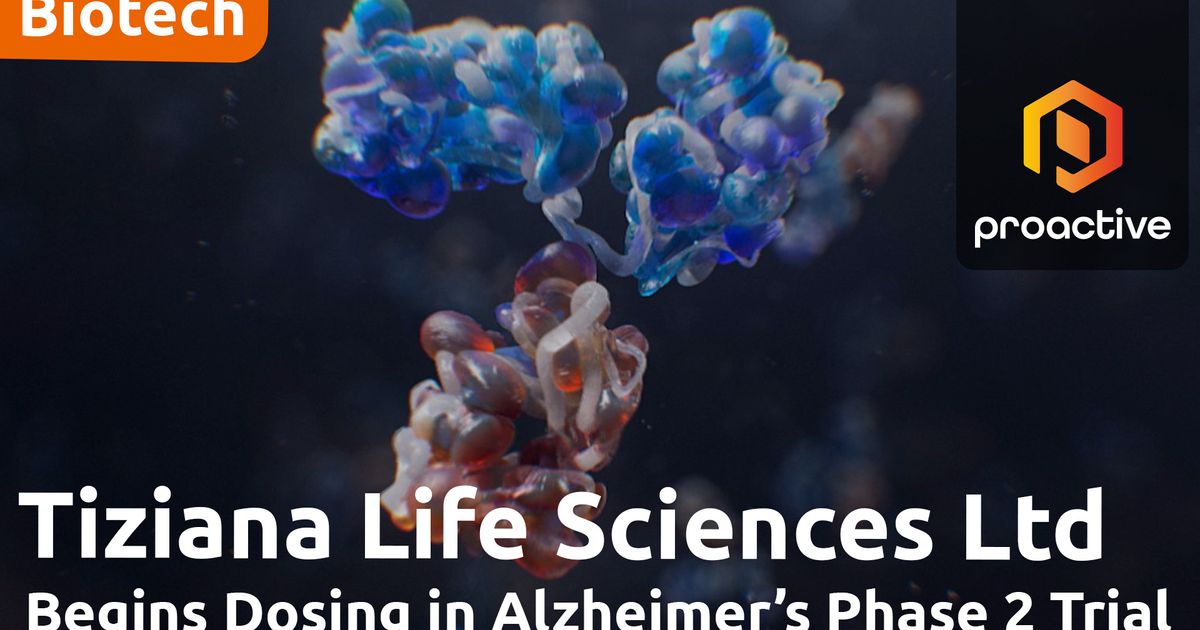 Tiziana Life Sciences doses first patient in Phase 2 Alzheimer’s ...