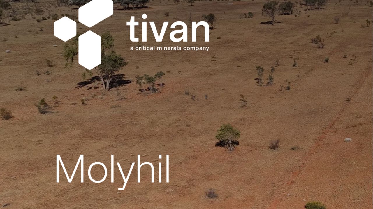 Tivan locks in full ownership of Molyhil project