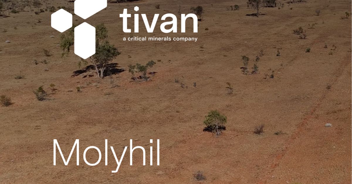 Tivan locks in full ownership of Molyhil project
