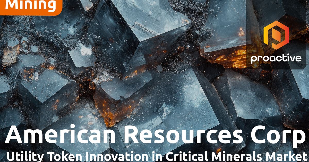 American Resources mints world’s first critical minerals utility token ...