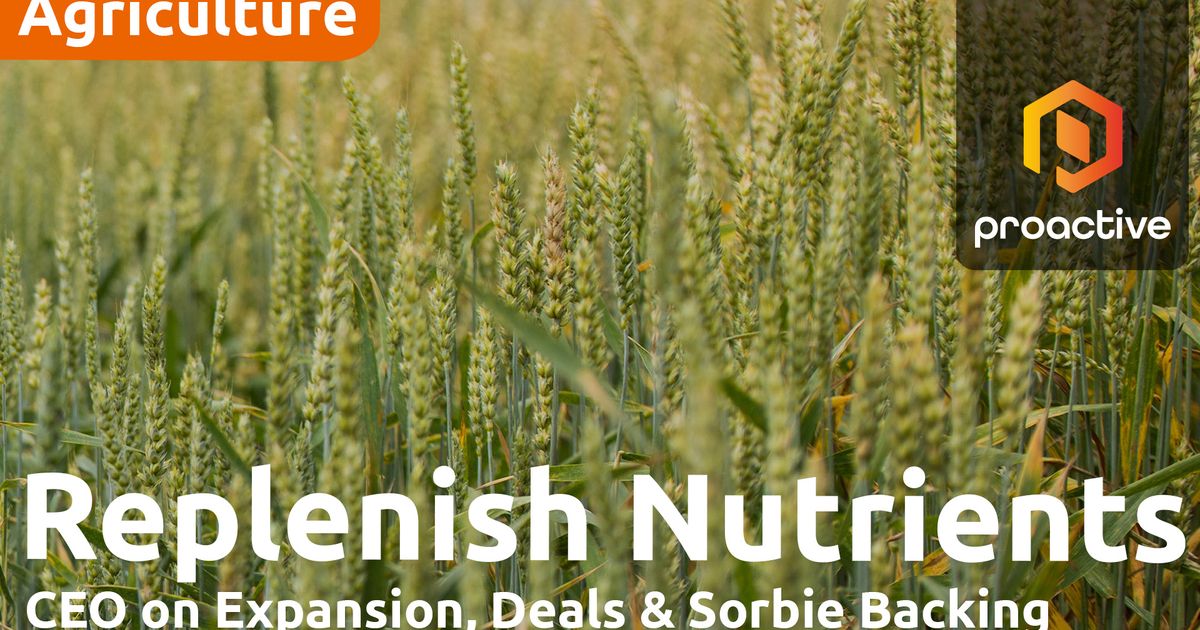 Replenish Nutrients targets $3M financing to scale regenerative ...