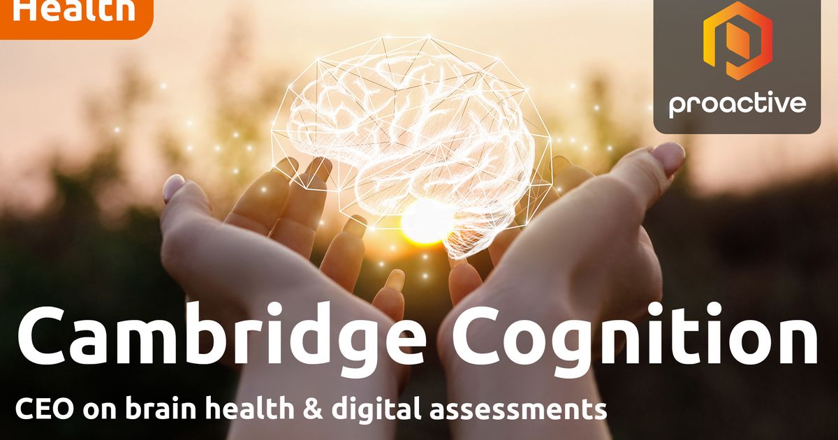 Cambridge Cognition CEO on growth, pharma & CANTAB Pathway solution ...