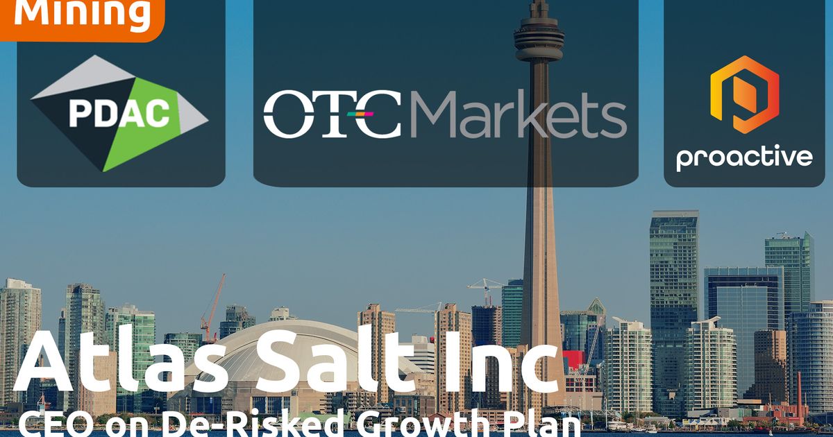 Salt Shortage? Atlas Salt eyes 2030 production | TSX-V:SALT, OTCQX:SALQF