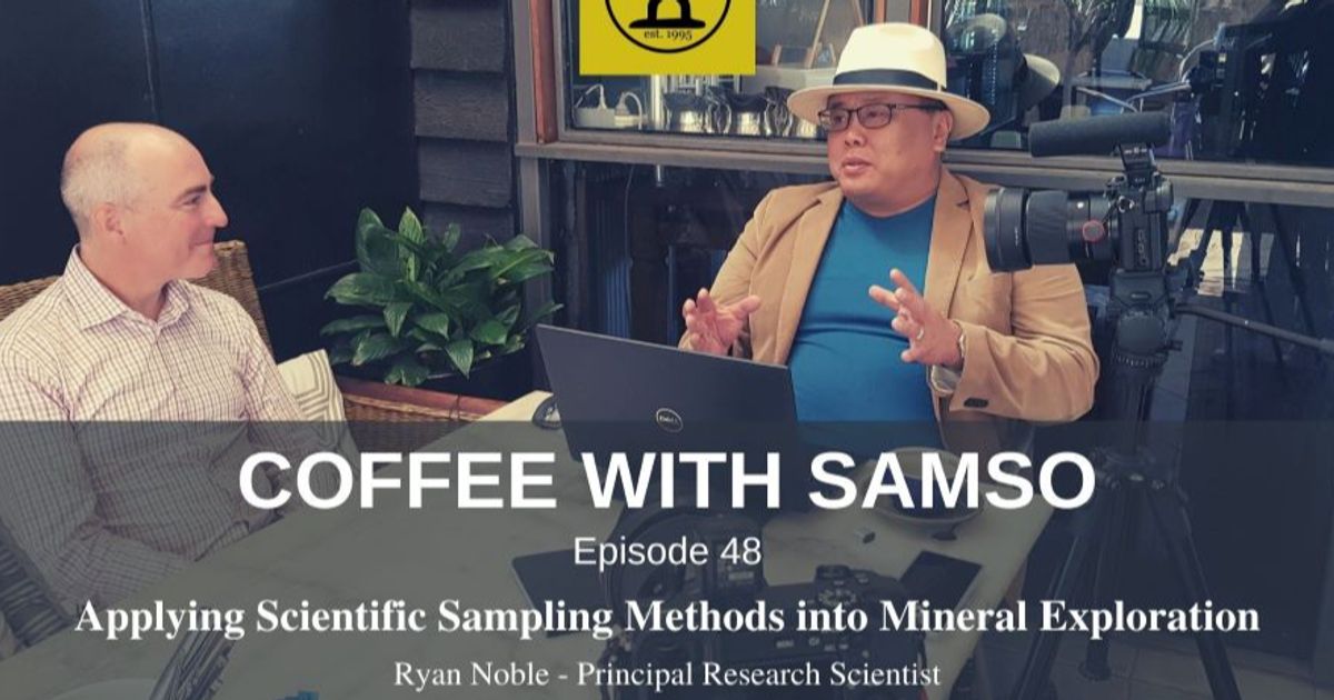 Coffee with Samso: Applying scientific sampling methods into mineral ...