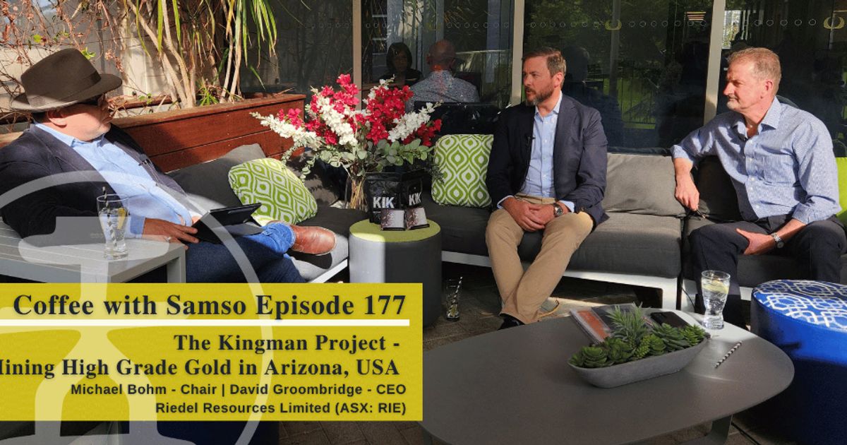 Coffee with Samso: Riedel Resources - The Kingman Project - high-grade ...