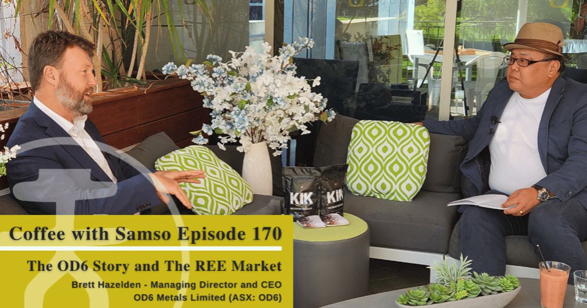 Coffee with Samso: All about the REE market with OD6 Metals | ASX:OD6
